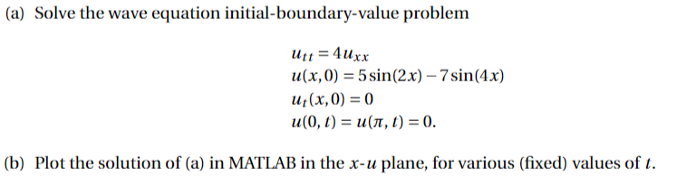 Solved (a) Solve the wave equation initial-boundary-value | Chegg.com