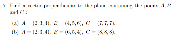 Solved 7. Find a vector perpendicular to the plane | Chegg.com