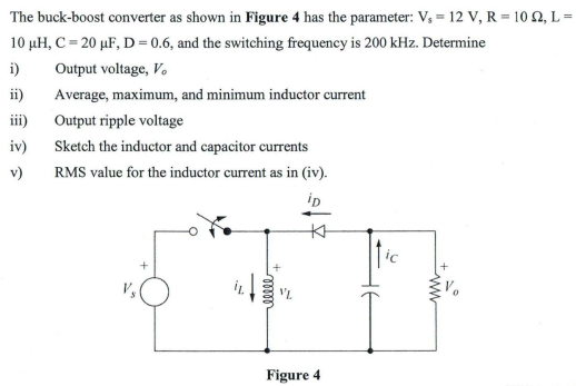 Solved The buck-boost converter as shown in Figure 4 ﻿has | Chegg.com
