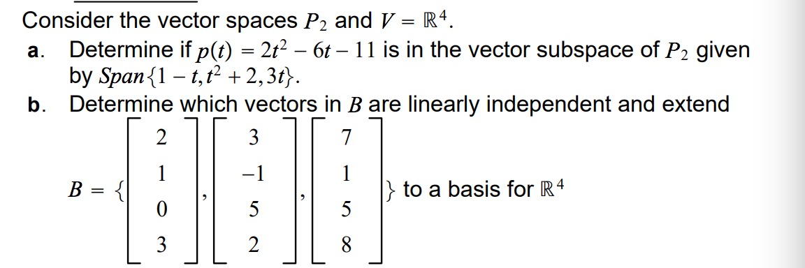 Solved Consider the vector spaces P2 and V = R4. a. | Chegg.com