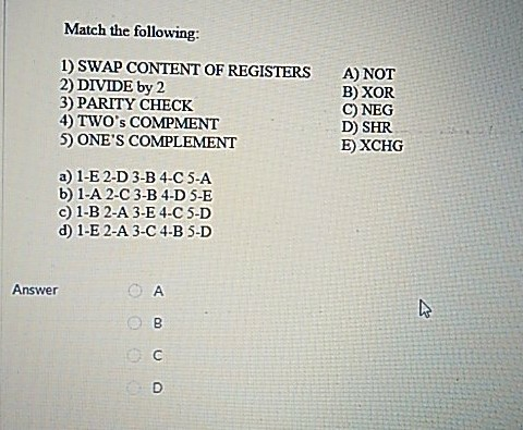 Solved Match the following: 1) SWAP CONTENT OF REGISTERS 2) | Chegg.com
