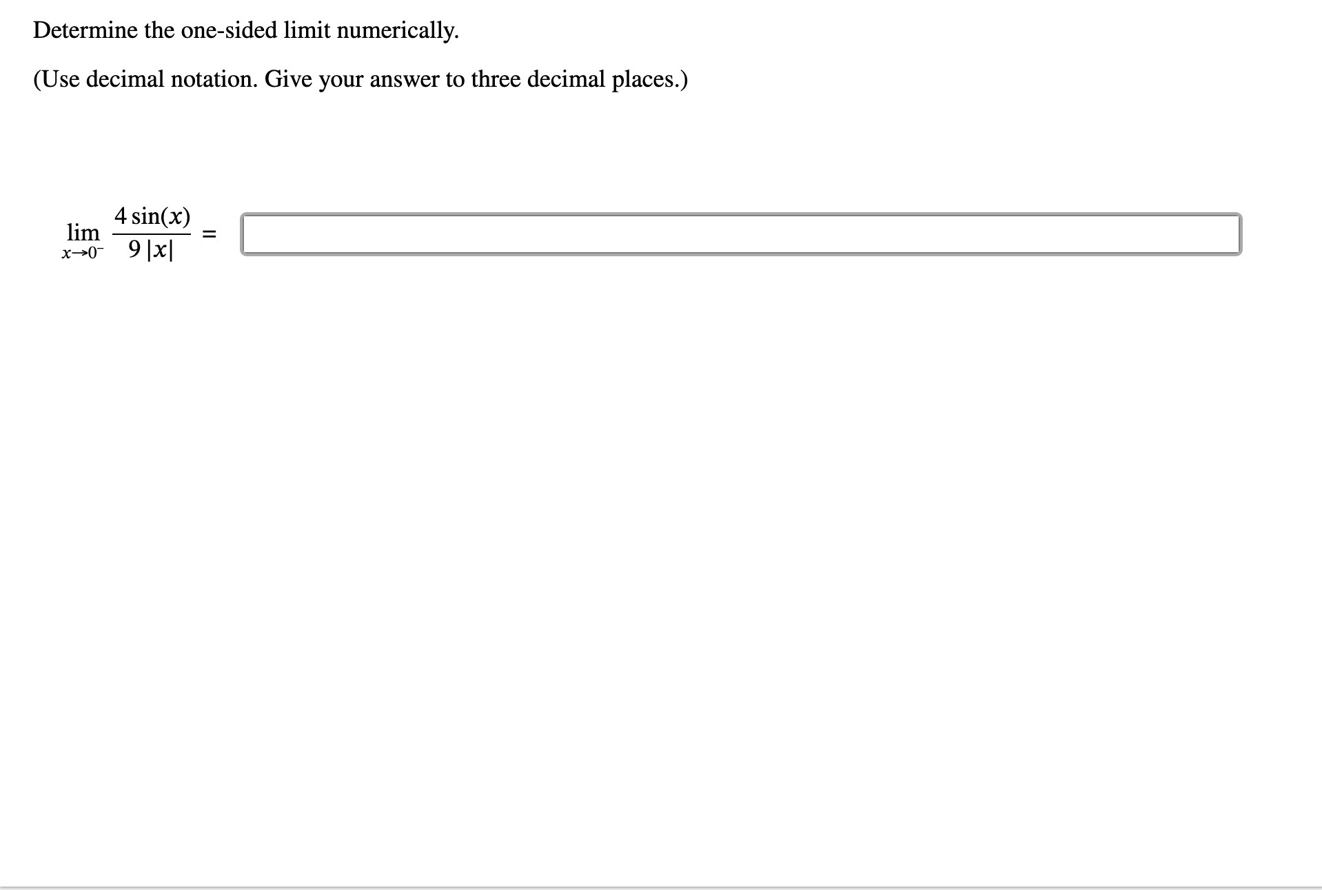 Solved Determine the one-sided limit numerically. (Use | Chegg.com