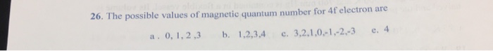 Solved The possible values of magnetic quantum number for 4f | Chegg.com