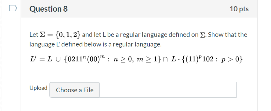 Solved Question 8 10 pts 0,1,2} and let L be a regular | Chegg.com
