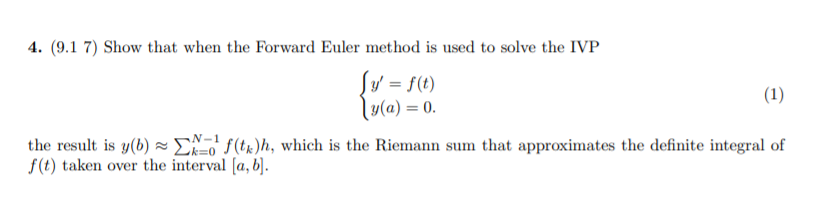 Solved 4. (9.1 7) Show that when the Forward Euler method is | Chegg.com
