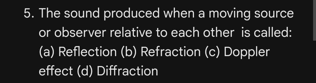 Solved 5. ﻿The sound produced when a moving source or | Chegg.com