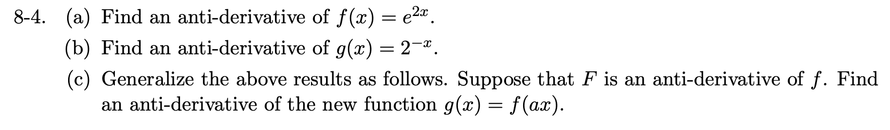 Solved 8-4. (a) Find an anti-derivative of \\( f(x)=e^{2 x} | Chegg.com