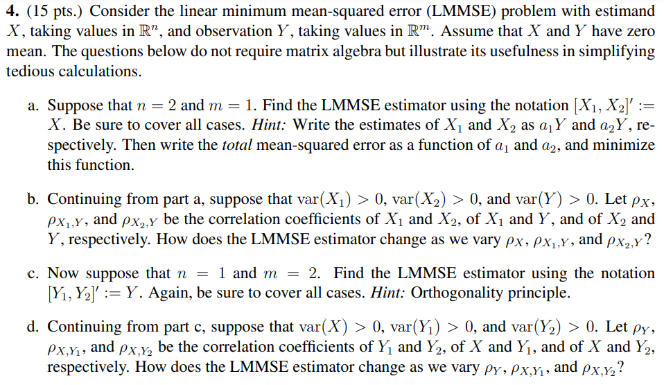 Solved 4. (15 pts.) Consider the linear minimum mean-squared | Chegg.com