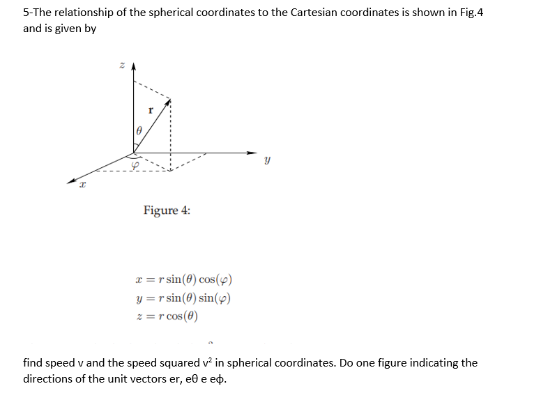 Solved 5-The relationship of the spherical coordinates to | Chegg.com