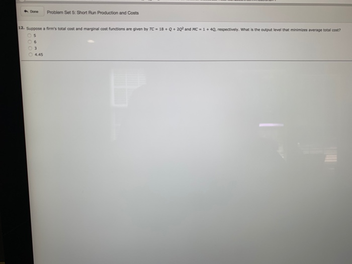 Solved Problem Set 5: Short Run Production and Costs Done , | Chegg.com