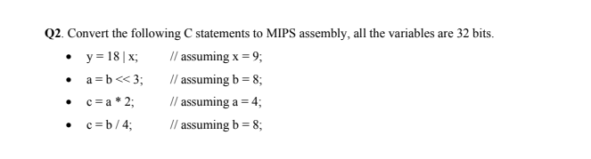 Solved Q2. Convert the following statements to MIPS | Chegg.com