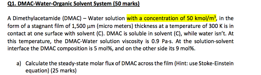Q1. DMAC-Water-Organic Solvent System (50 marks) A | Chegg.com