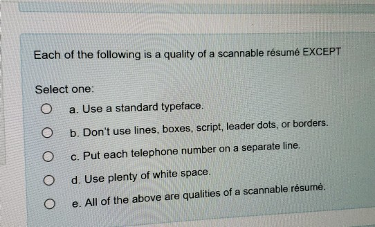 Solved Each of the following is a quality of a scannable | Chegg.com