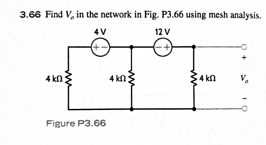 Solved 3.66 Find Vo in the network in Fig. P3.66 using mesh | Chegg.com