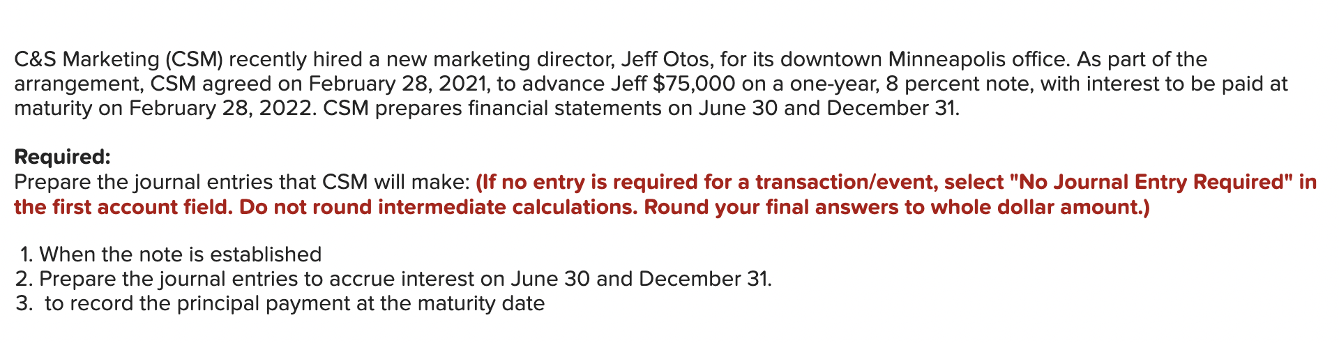 Solved C\&S Marketing (CSM) recently hired a new marketing | Chegg.com