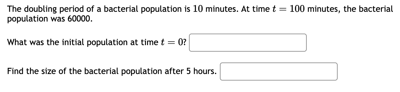 Solved The doubling period of a bacterial population is 10 | Chegg.com