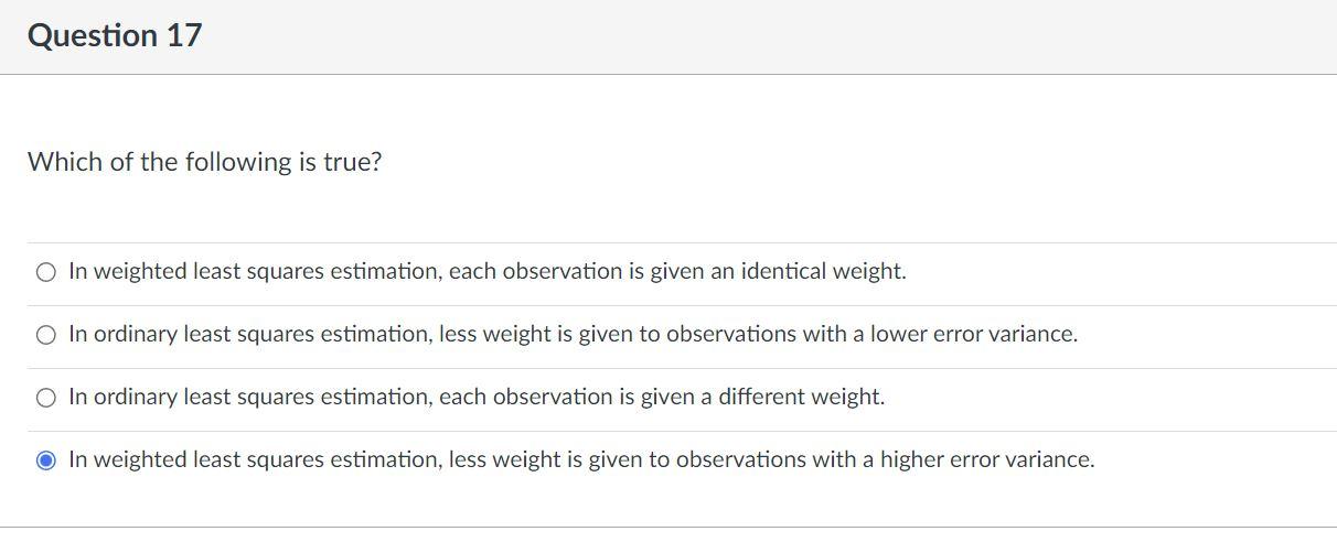 Solved Which Of The Following Is True In Weighted Least