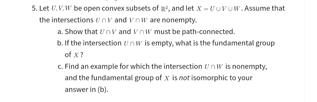 Solved 5. Let U,V,W be open convex subsets of R2, and let | Chegg.com