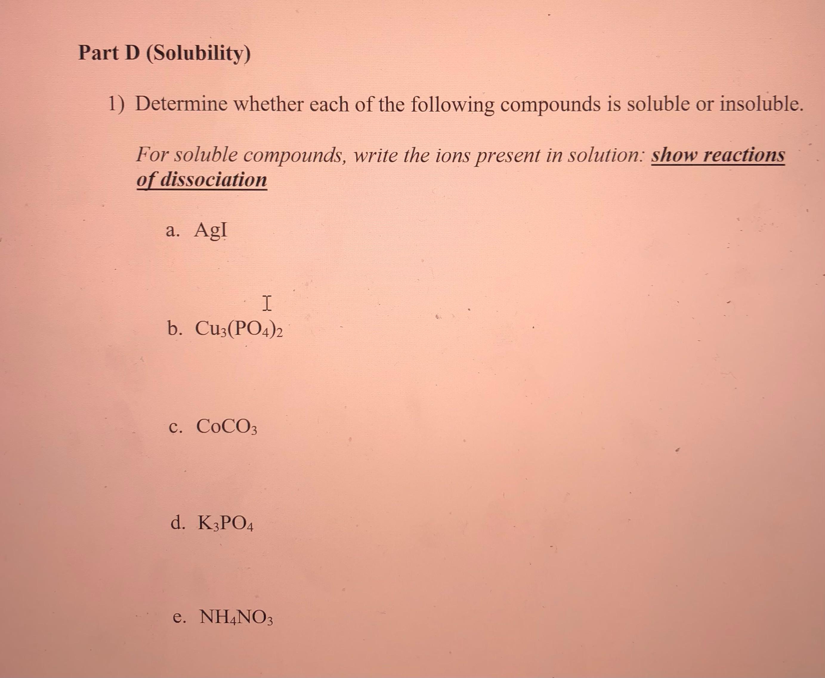 Solved Part D (Solubility) 1) Determine whether each of the | Chegg.com