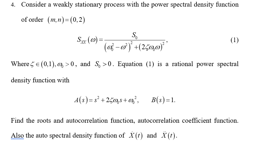 Solved 4. Consider a weakly stationary process with the | Chegg.com