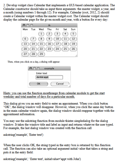 Python 3.0 2. Develop widget class Calendar that | Chegg.com