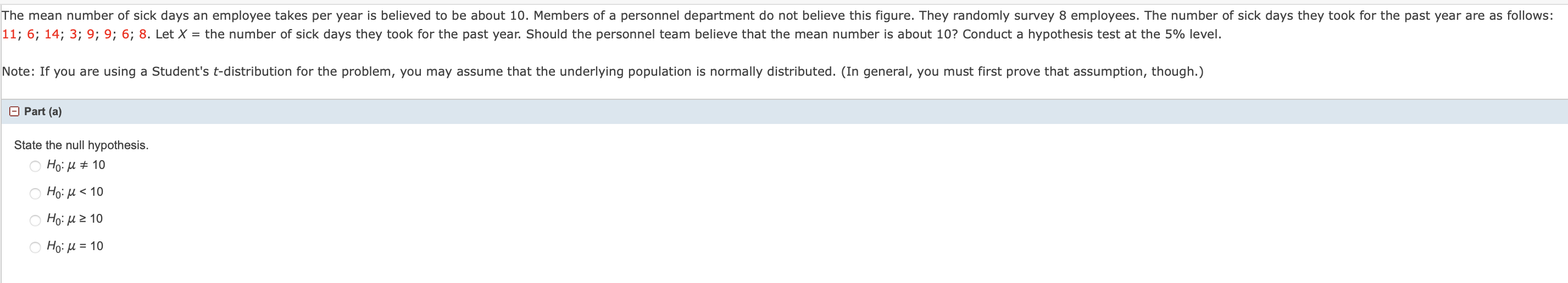 Solved State the null hypothesis. H0:μ =10 H0:μ