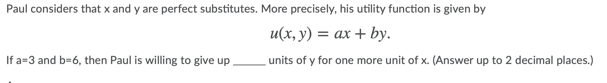 Solved Paul considers that x and y are perfect substitutes. | Chegg.com