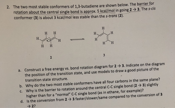 Solved 2. The two most stable conformers rotation about the | Chegg.com