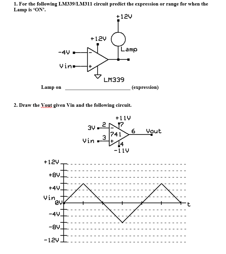 Solved 1. For the following LM339/LM311 circuit predict the | Chegg.com