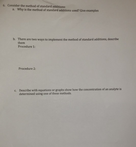 Solved 6. Consider the method of standard additions: a. Why | Chegg.com