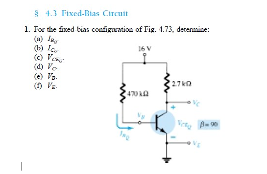 Solved § 4.3 Fixed-Bias Circuit 1. For the fixed-bias | Chegg.com