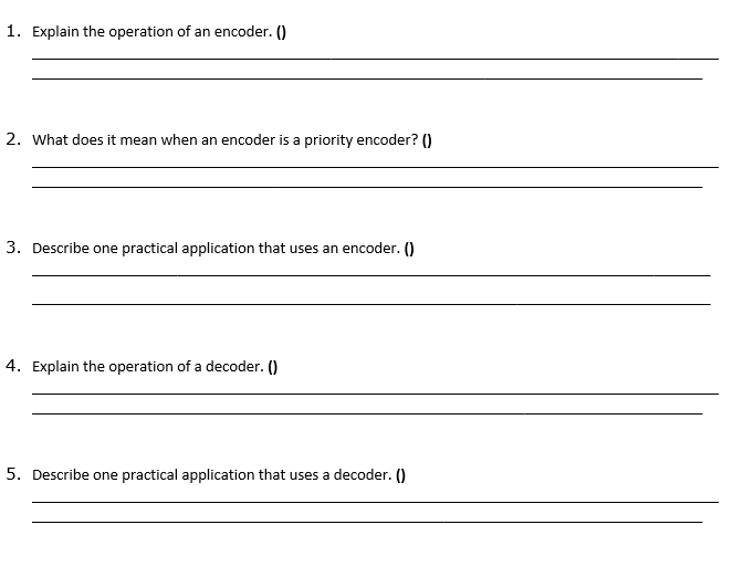 Solved 1. Explain the operation of an encoder. 0 2. What | Chegg.com