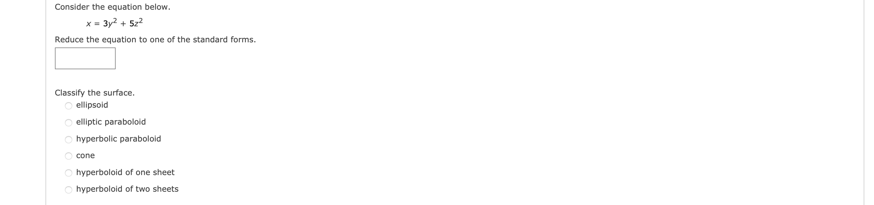 Solved Consider the equation below. x=3y2+5z2 Reduce the | Chegg.com