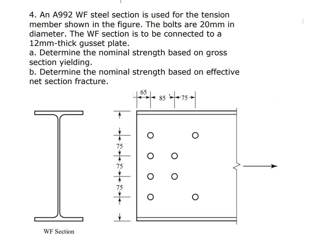 Solved 4. An A992 WF steel section is used for the tension | Chegg.com