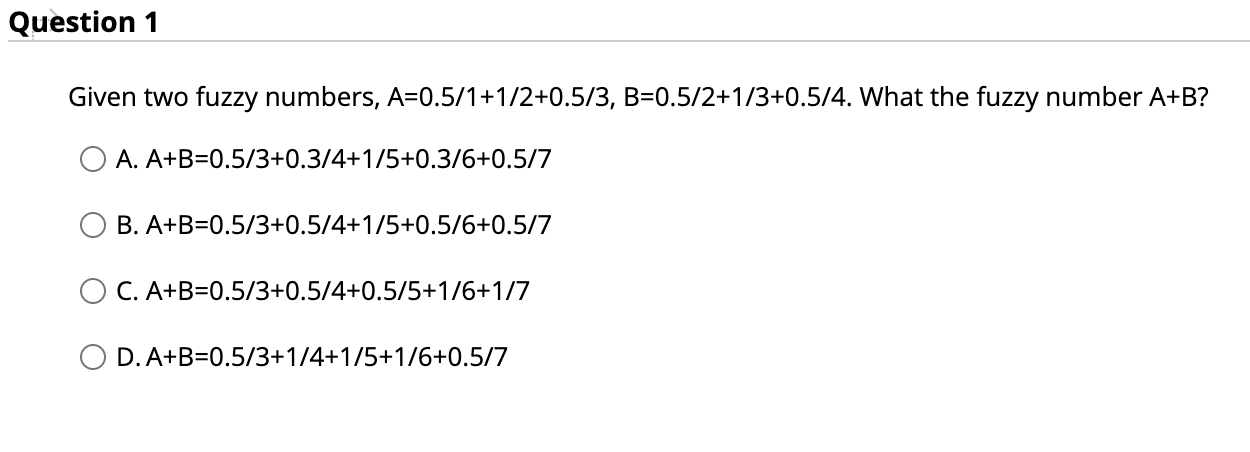 Solved Question 1 Given two fuzzy numbers, | Chegg.com