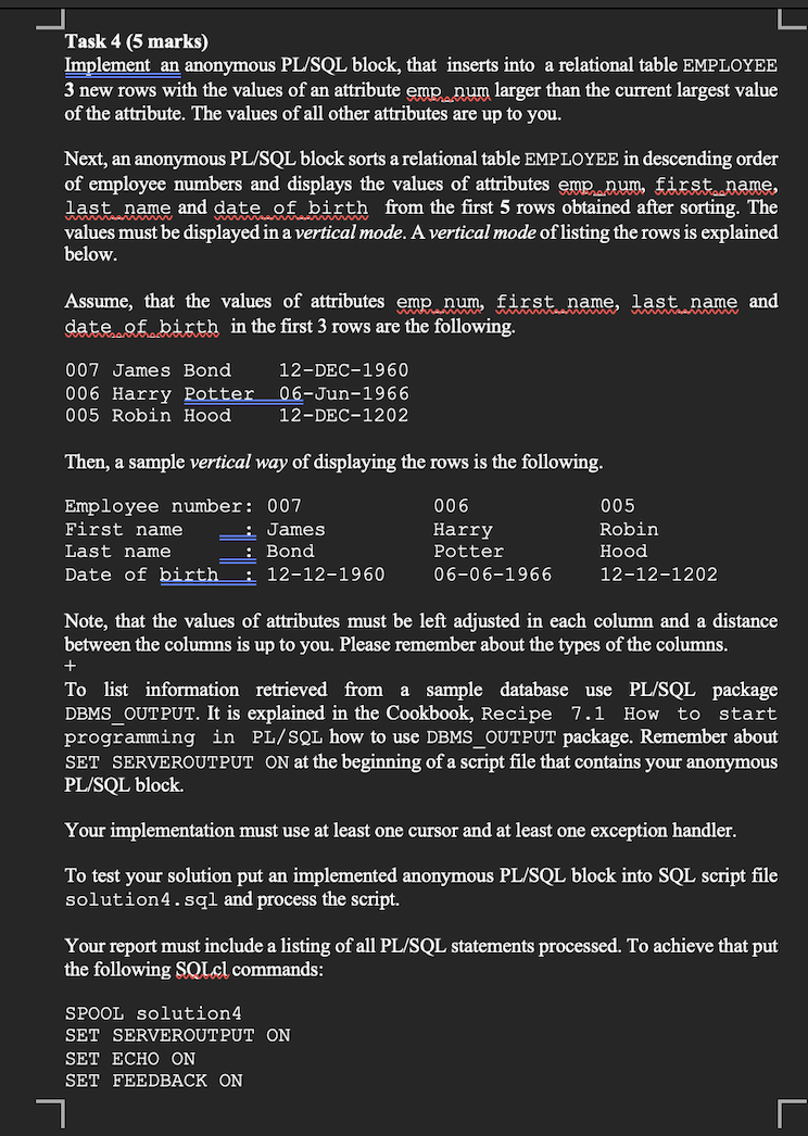 Solved Task 4 (5 marks) Implement an anonymous PL/SQL block, | Chegg.com