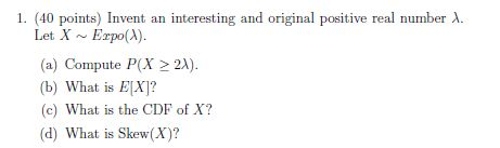 Solved 1. (40 points) Invent an interesting and original | Chegg.com