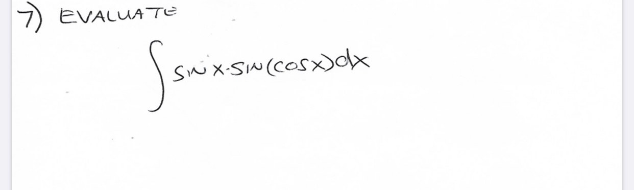 Solved EVALUATE ISNX-SIN (Cosx) dx | Chegg.com