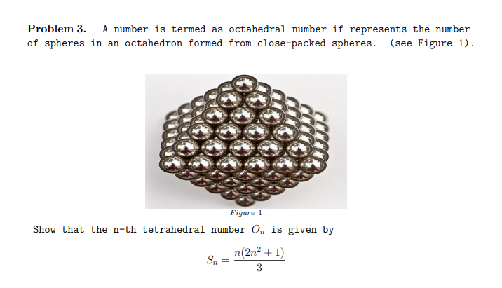 Solved Problem 3. A number is termed as octahedral number if | Chegg.com