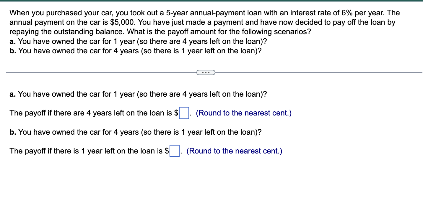 Solved When you purchased your car, you took out a 5-year | Chegg.com