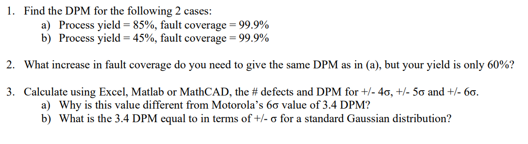 Solved 1. Find the DPM for the following 2 cases: a) Process | Chegg.com