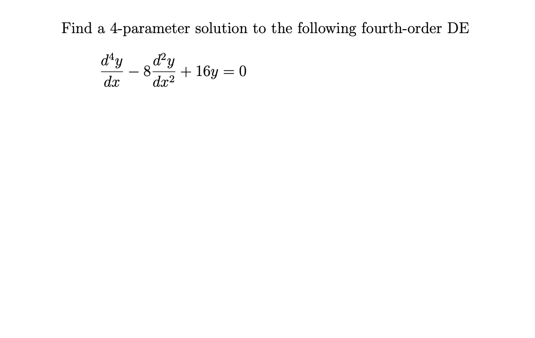 Solved Find a 4-parameter solution to the following | Chegg.com