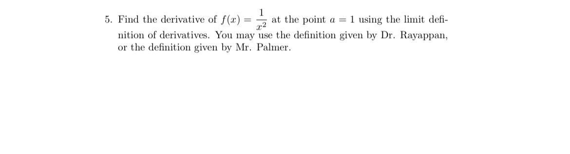 Solved 5. Find the derivative of f(x)=x21 at the point a=1 | Chegg.com