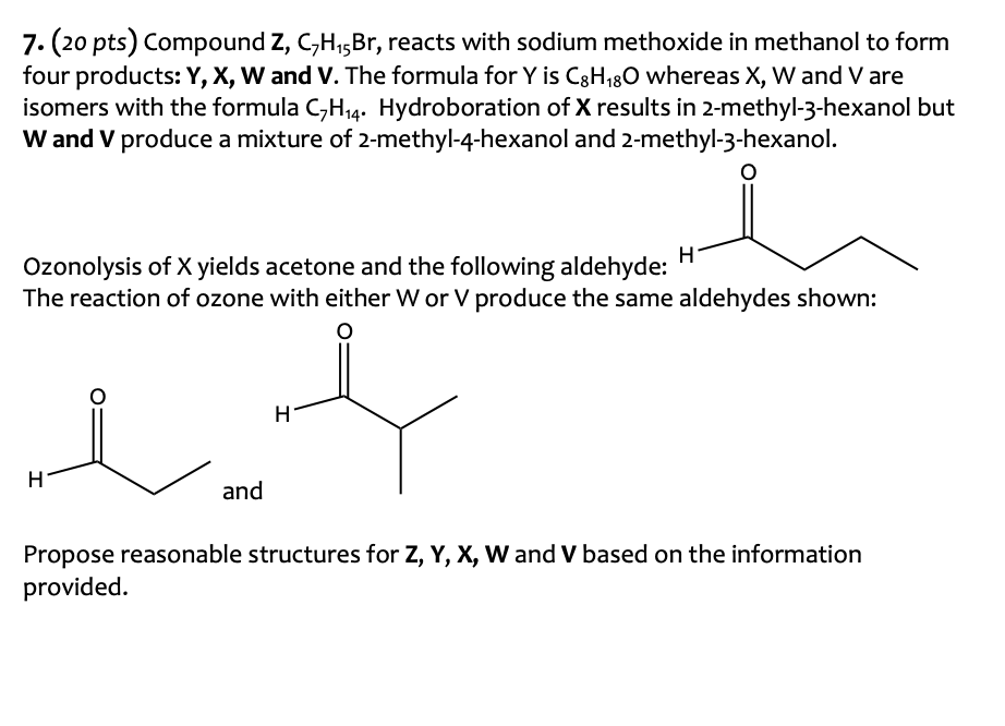 Solved 7. (20 pts) Compound 2, C3H15Br, reacts with sodium | Chegg.com