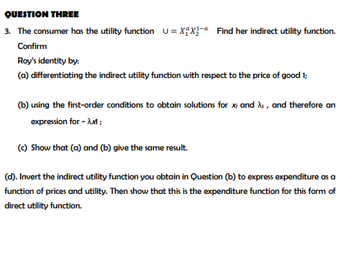 Solved 3. The consumer has the utility function U=X1aX21−a | Chegg.com