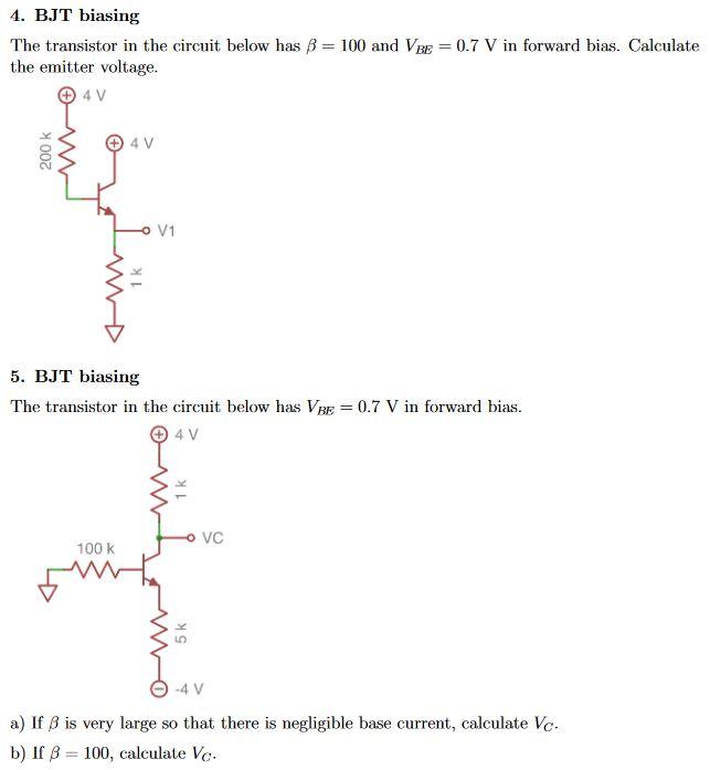 Solved 4. BJT biasing The transistor in the circuit below | Chegg.com