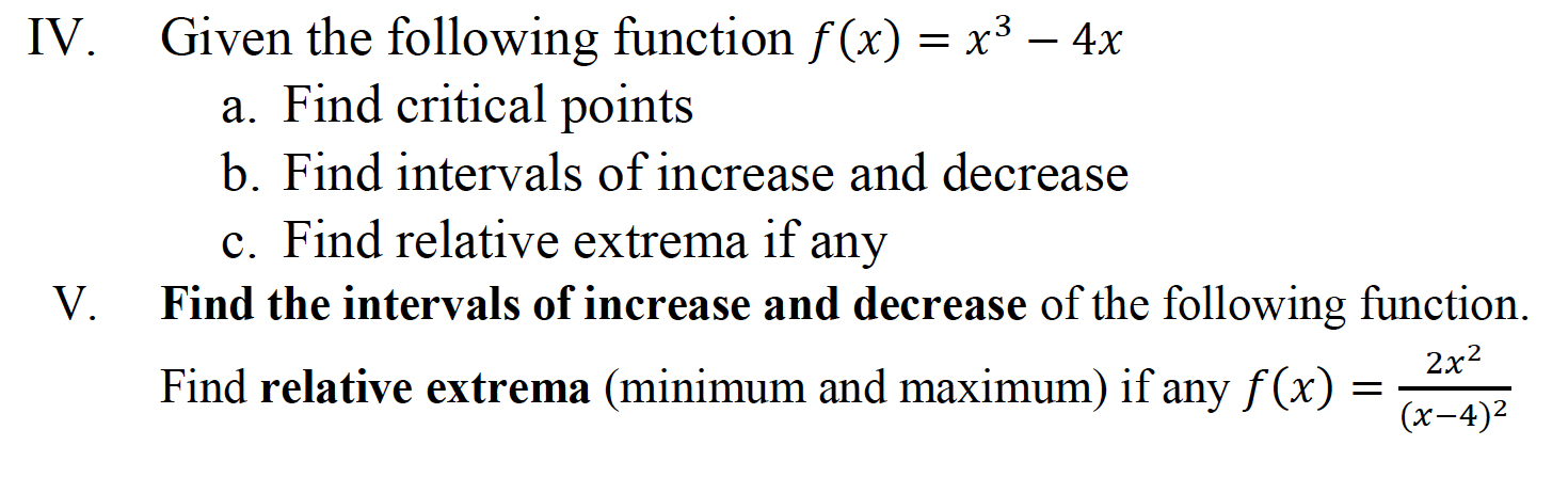 Solved IV. Given the following function f(x) = x3 – 4x a. | Chegg.com