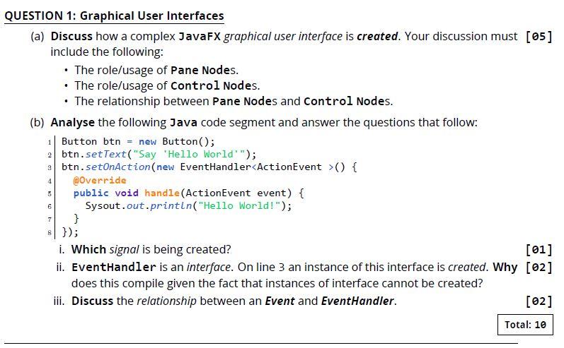QUESTION 1: Graphical User Interfaces (a) Discuss how | Chegg.com
