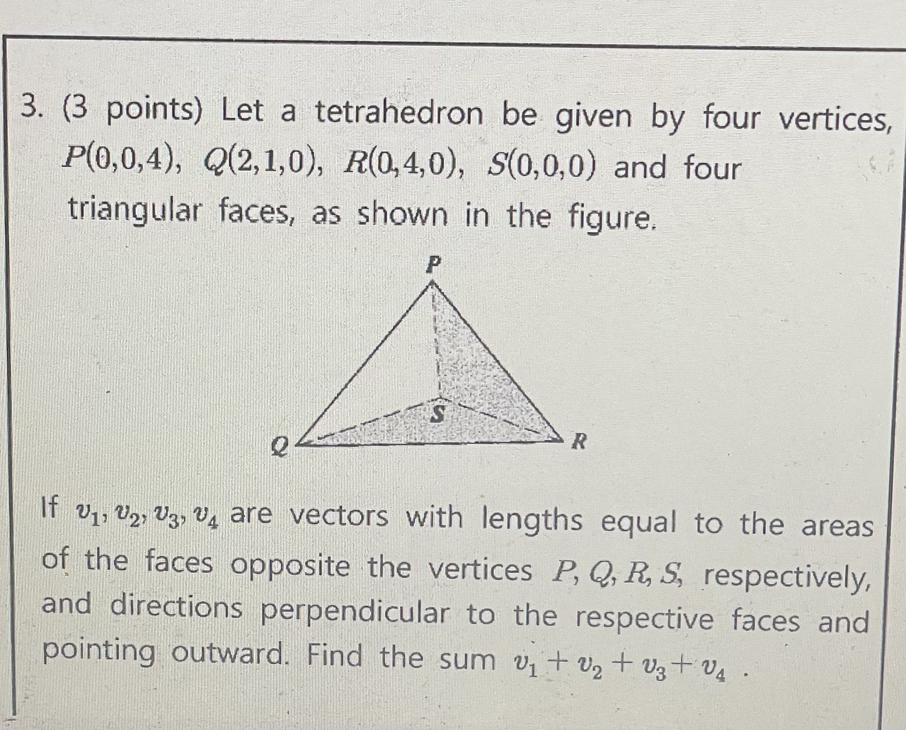Solved 3. (3 points) Let a tetrahedron be given by four | Chegg.com