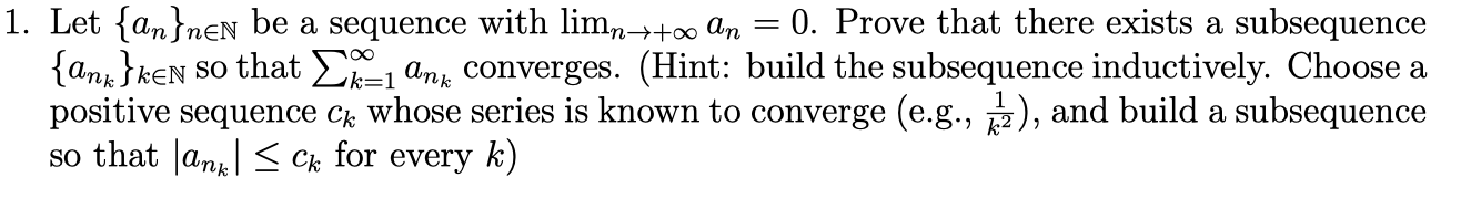 Solved 1. Let {an}nen be a sequence with limn+too An = 0. | Chegg.com